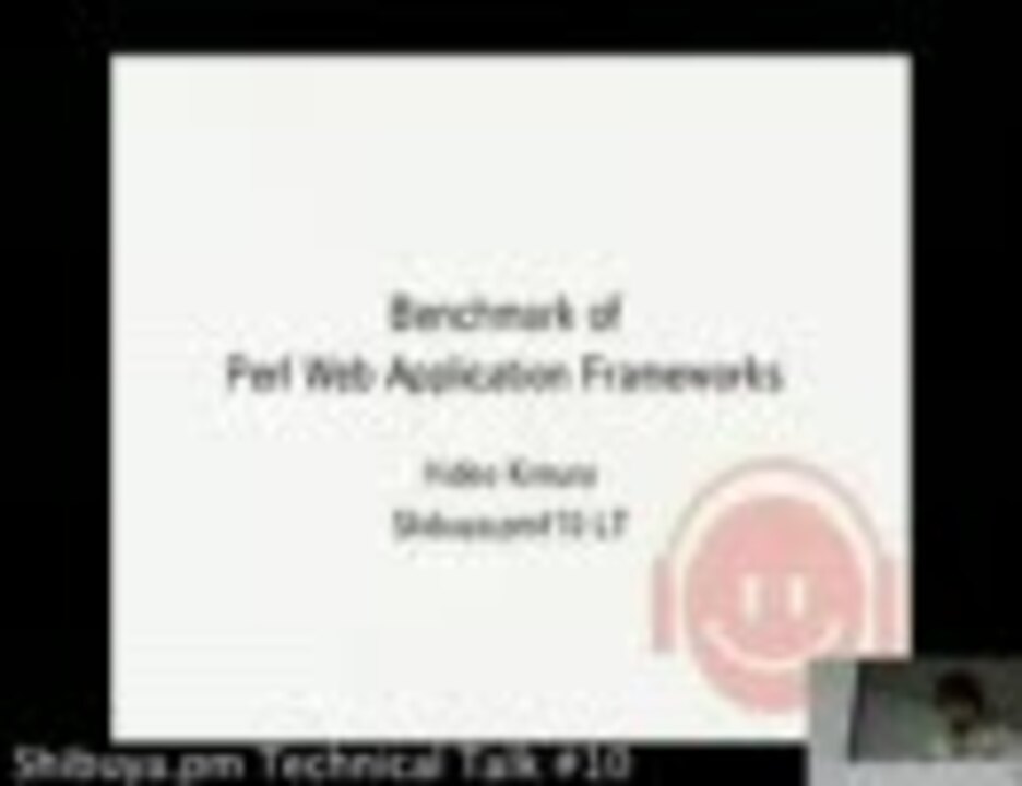 Benchmark of Perl Web Application Frameworks - hidek - ニコニコ動画
