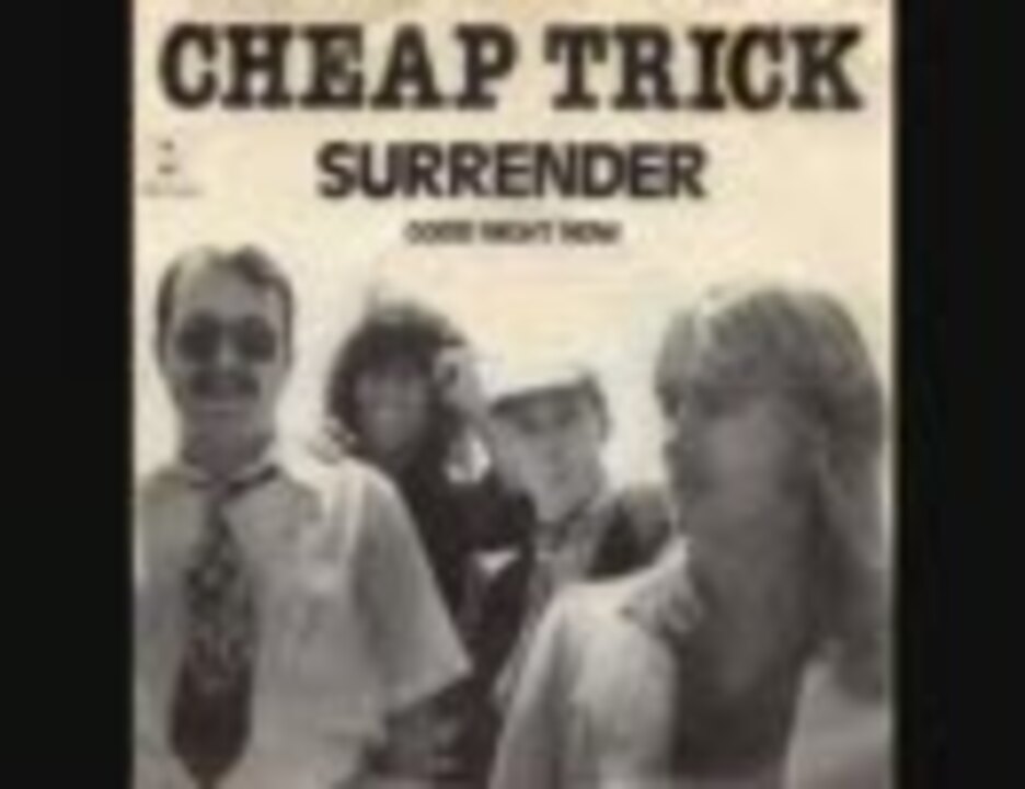 Cheap Trick‐Surrender - ニコニコ動画
