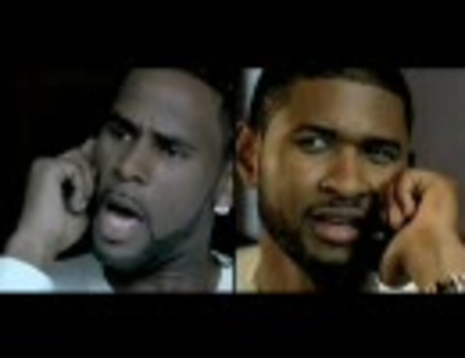 R. Kelly - Same Girl feat. Usher - ニコニコ動画