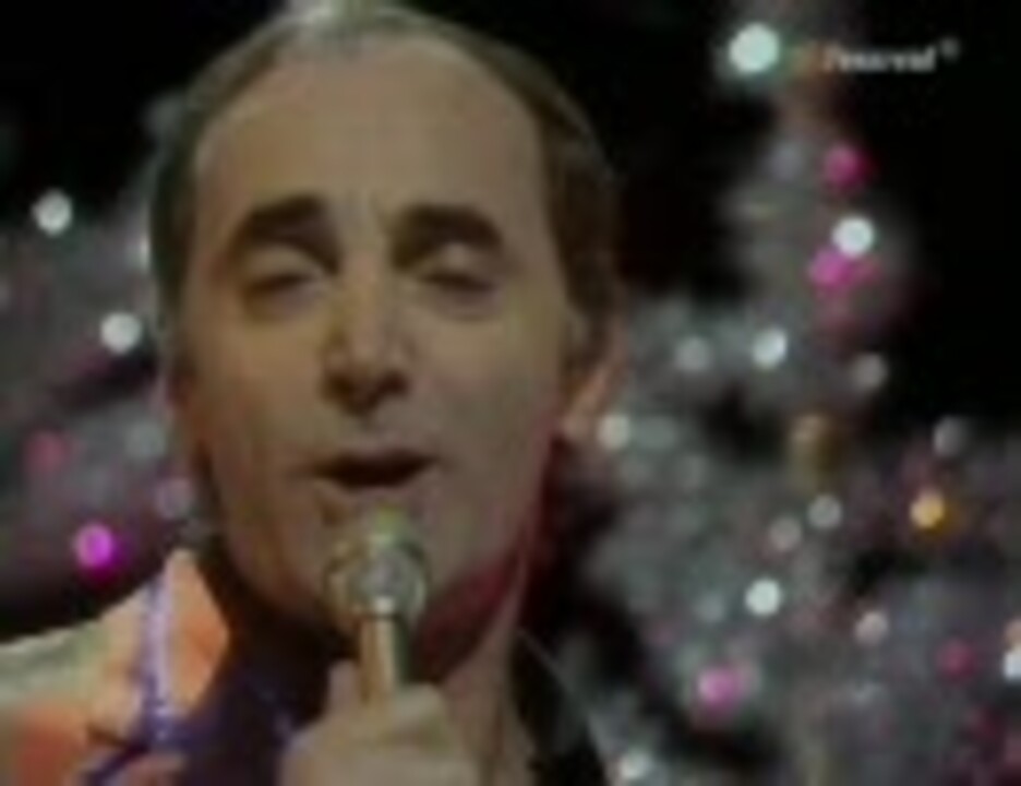 Charles Aznavour - She - ニコニコ動画