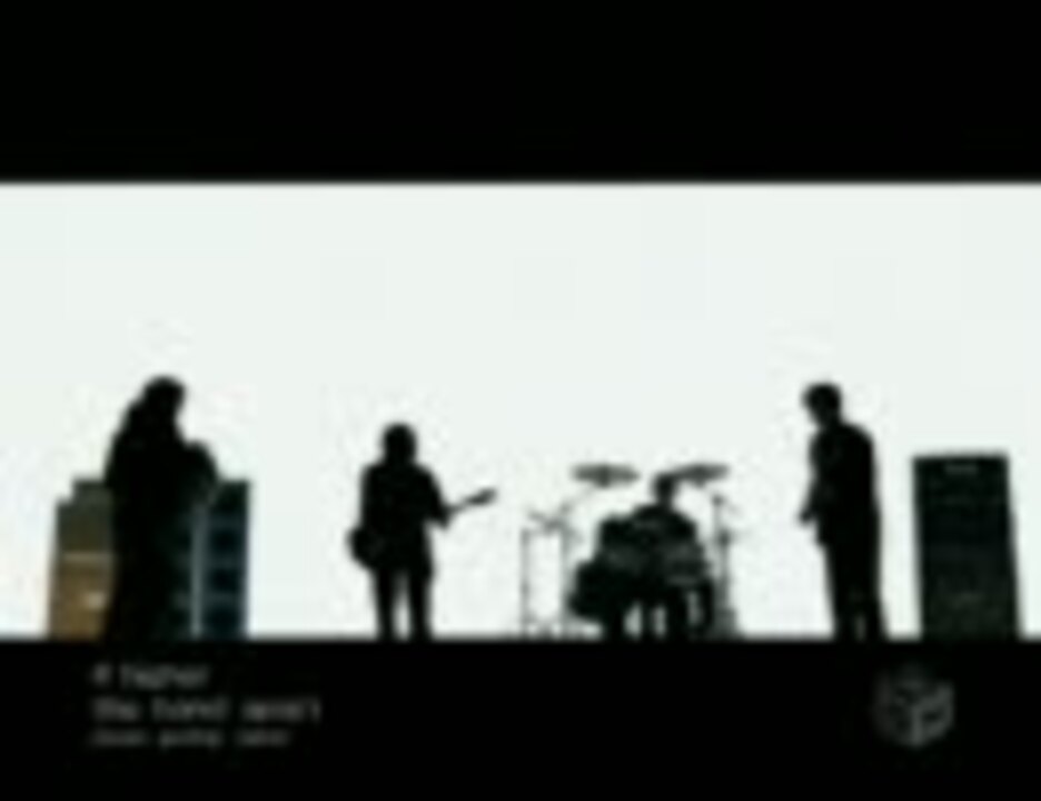 higher / the band apart - ニコニコ動画