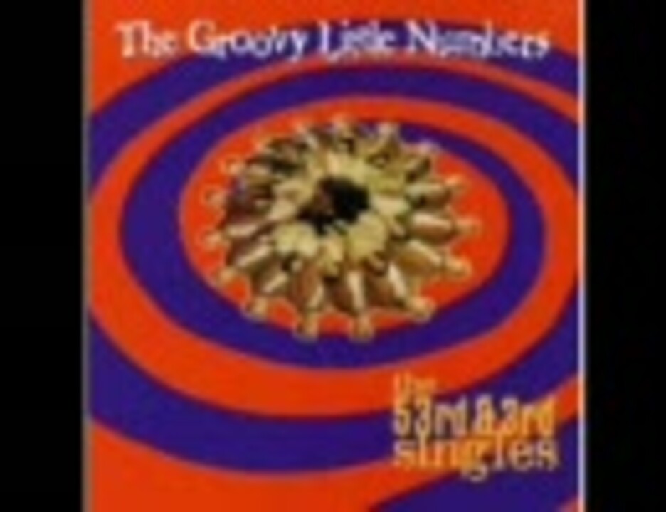 The Groovy Little Numbers - You Make My Head Explode - ニコニコ動画