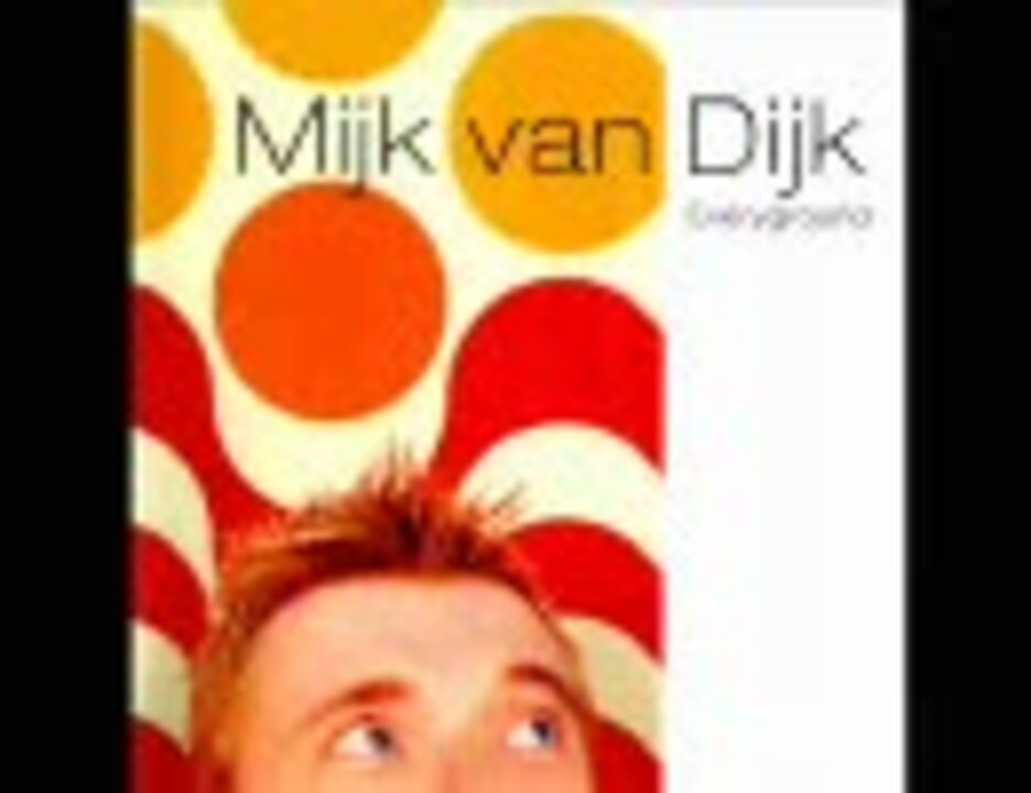 Everyground mixed by Mijk van Dijk - Mijk van Dijk - ニコニコ動画