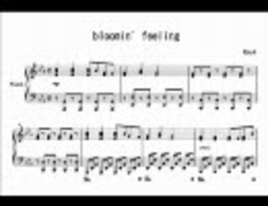 【ピアノ楽譜】 bloomin' feeling [beatmania IIDX 17 SIRIUS] - ニコニコ動画